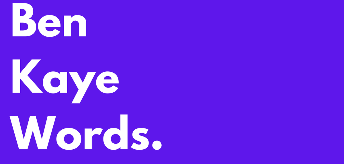 Ben Kaye Words